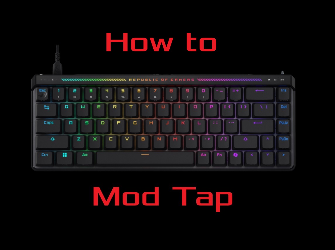 Mod Tap - A better way to assign and trigger a second layer function